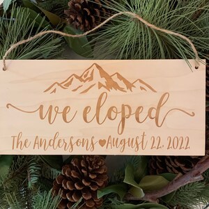 We Eloped Sign-12"x 5.5" Rustic Wood Sign-laser Engraved Mountain Sign ...