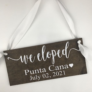 We Eloped Sign-12 X 5.5 Wedding Date Sign-elopement Sign-rustic Wood ...