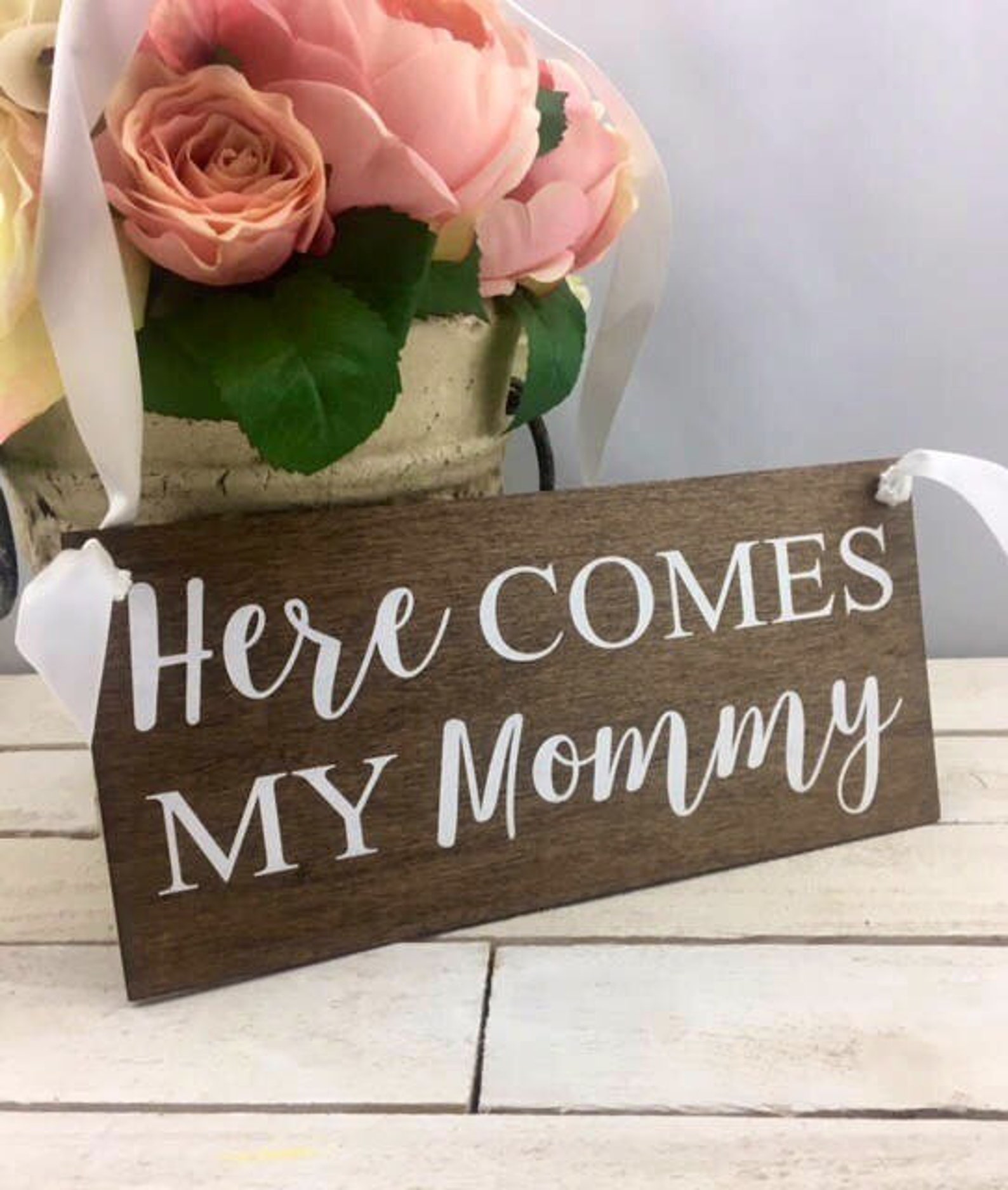 Here Comes My Mommy Sign-12x 5.5 Rustic - Etsy