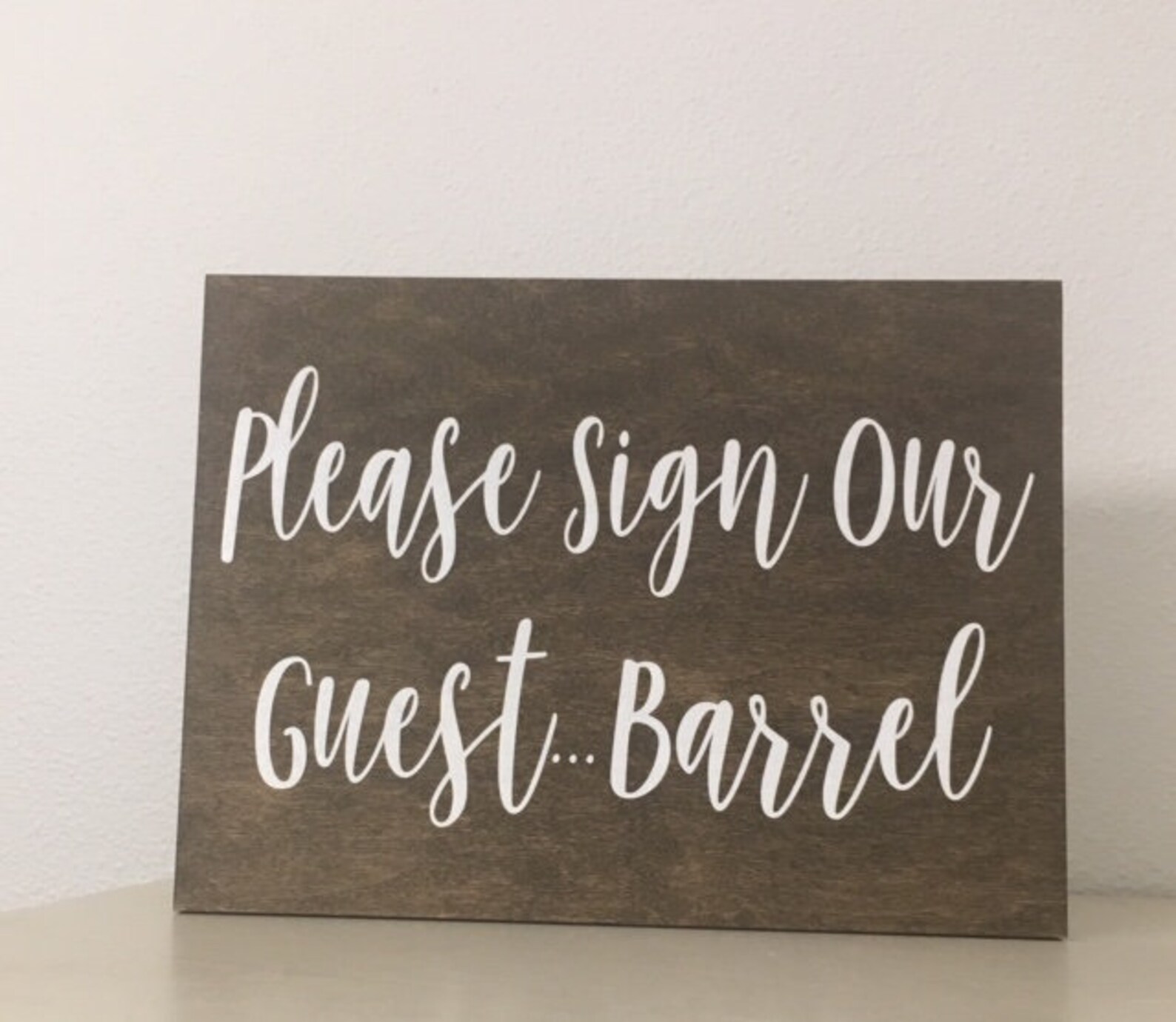 Please Sign Our Guest...barrel Sign-12x 9 Rustic - Etsy