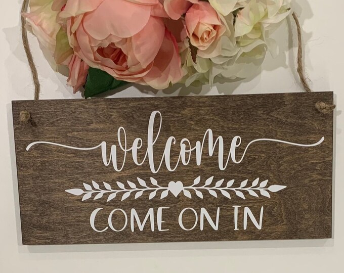 Welcome Come on in Sign-12x 5.5 Wood Sign-come on in Sign-rustic Wood ...