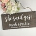 She Said Yes Sign-12x 5.5 Sign-rustic Wedding - Etsy