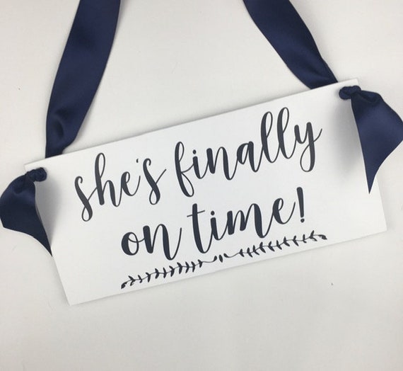 She's Finally on Time Sign-rustic White 12x - Etsy