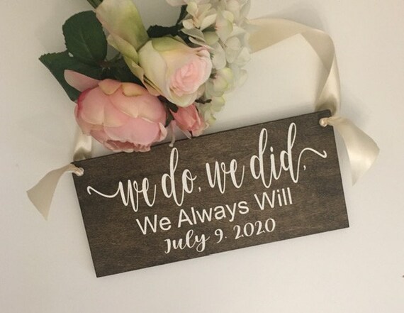 We Do We Did We Always Will Wedding Date Sign-12x | Etsy