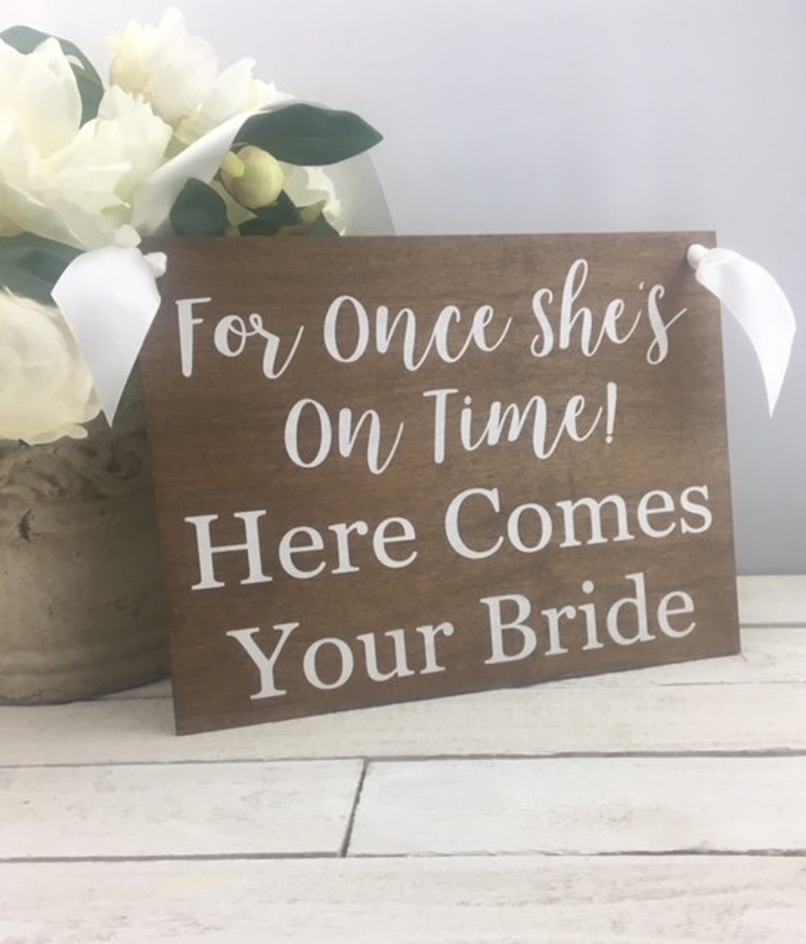For Once She's on Time Here Comes Your Bride Sign-12' | Etsy