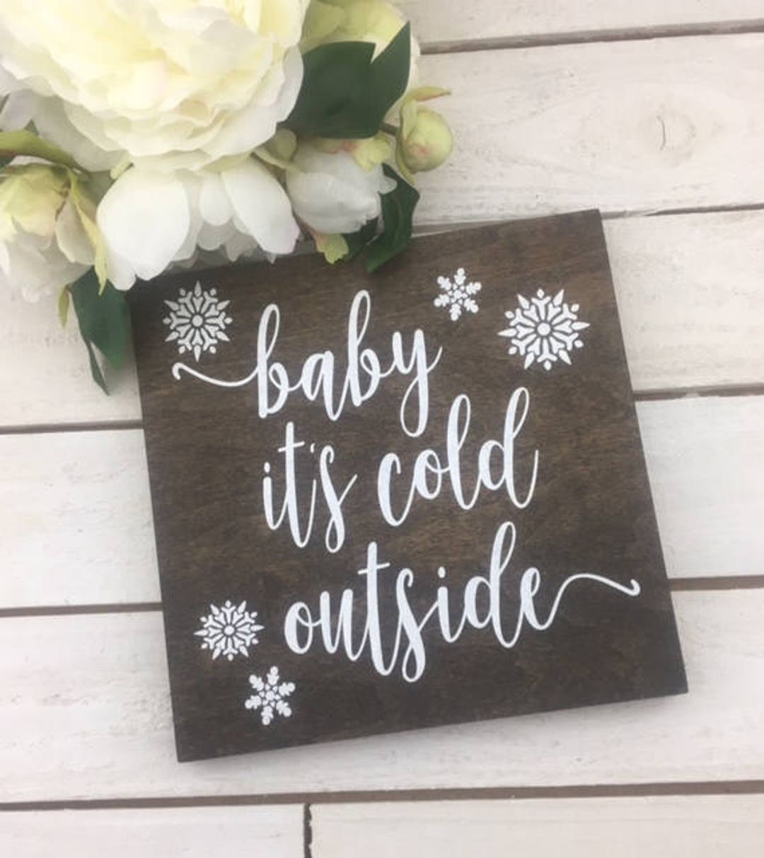 Baby It's Cold Outside Sign-christmas Wood Sign-9"x 9" Wood Sign ...