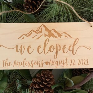 We Eloped Sign-12"x 5.5" Rustic Wood Sign-laser Engraved Mountain Sign ...