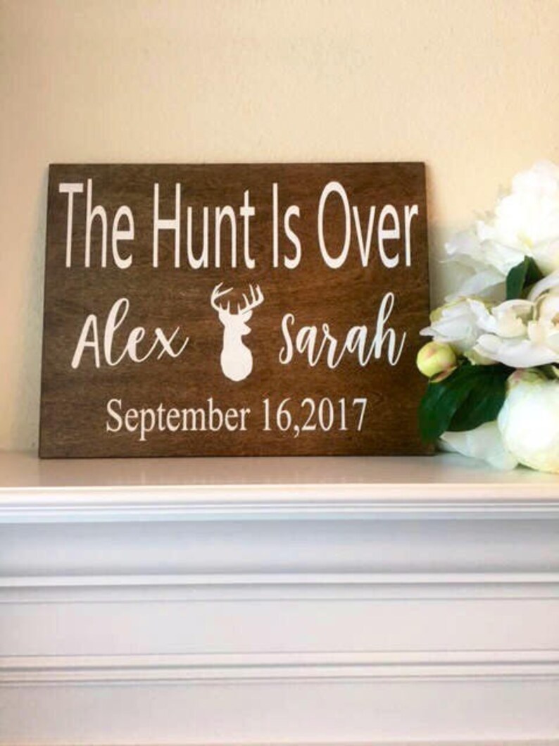 The Hunt is Over Wedding Sign-12x 9 Rustic - Etsy