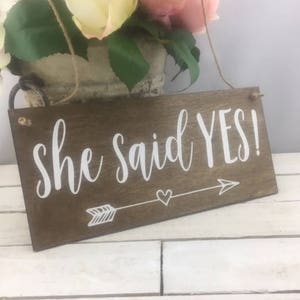 She Said Yes Sign-12"x 5.5" Sign-rustic Wedding Sign-engagement Wedding ...