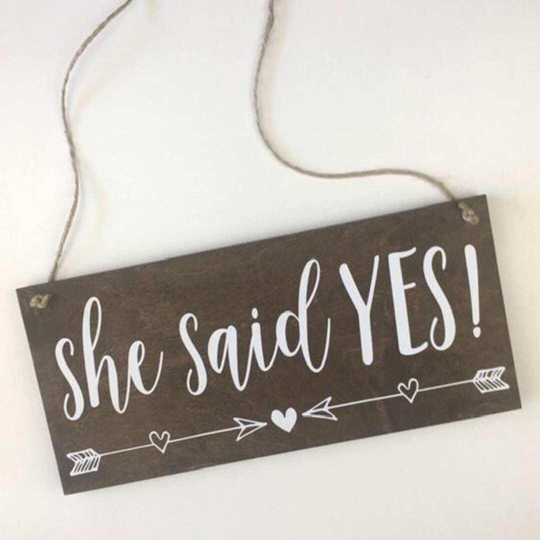 She Said Yes Sign: Rustic Wedding Photo Prop (12x5.5) - Etsy