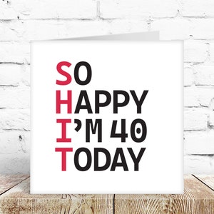 Fortieth Birthday 50mm Badge Pin - Funny Gift Card - Forty 40 Today Son ...