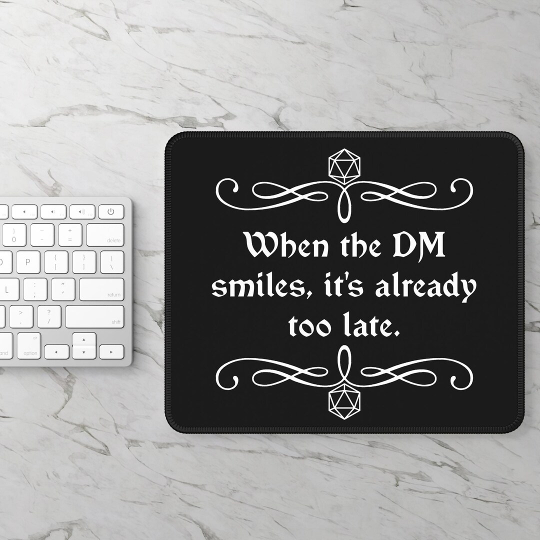 Dnd Gaming Mouse Pad - When the DM Smiles, It's Already Too Late Coffee ...