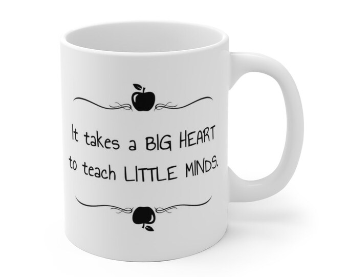 It Takes a Big Heart to Teach Little Minds Elementary Teacher Preschool ...
