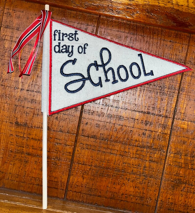 First Day of School Embroidered Pennant Flag Last Day of - Etsy