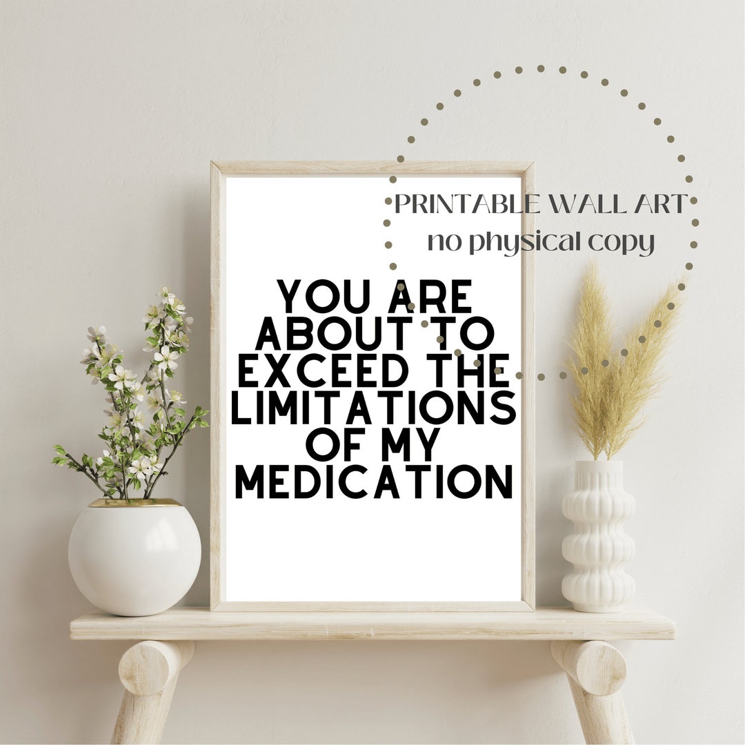 Medication Quote Funny DIGITAL DOWNLOAD PRINTABLE - Etsy