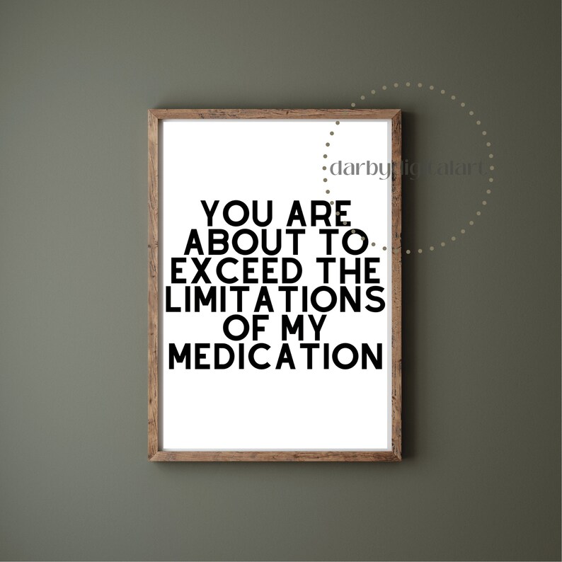 Medication Quote Funny DIGITAL DOWNLOAD PRINTABLE - Etsy