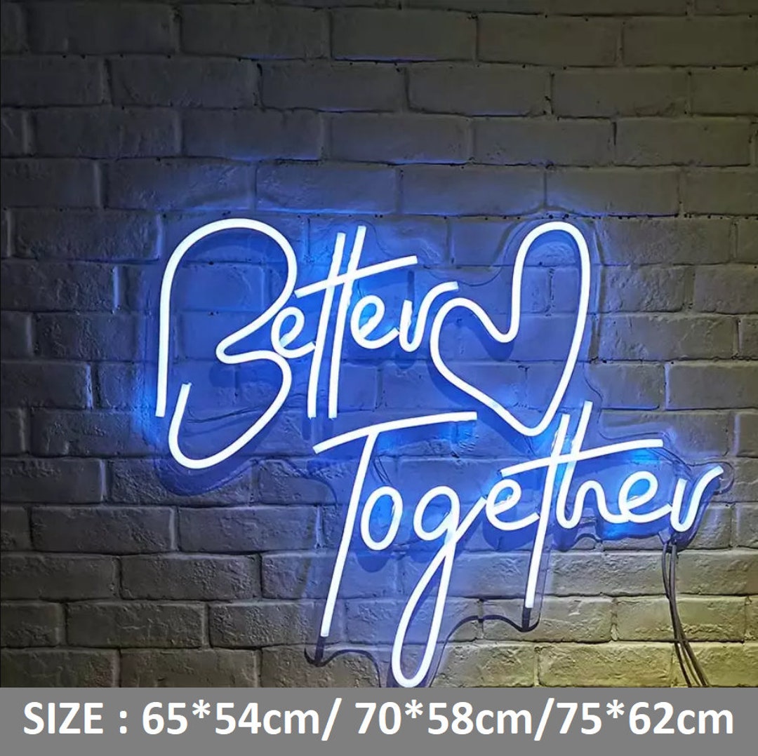 Better Together LED Neon Sign, Wedding & Valentine Decor - Etsy