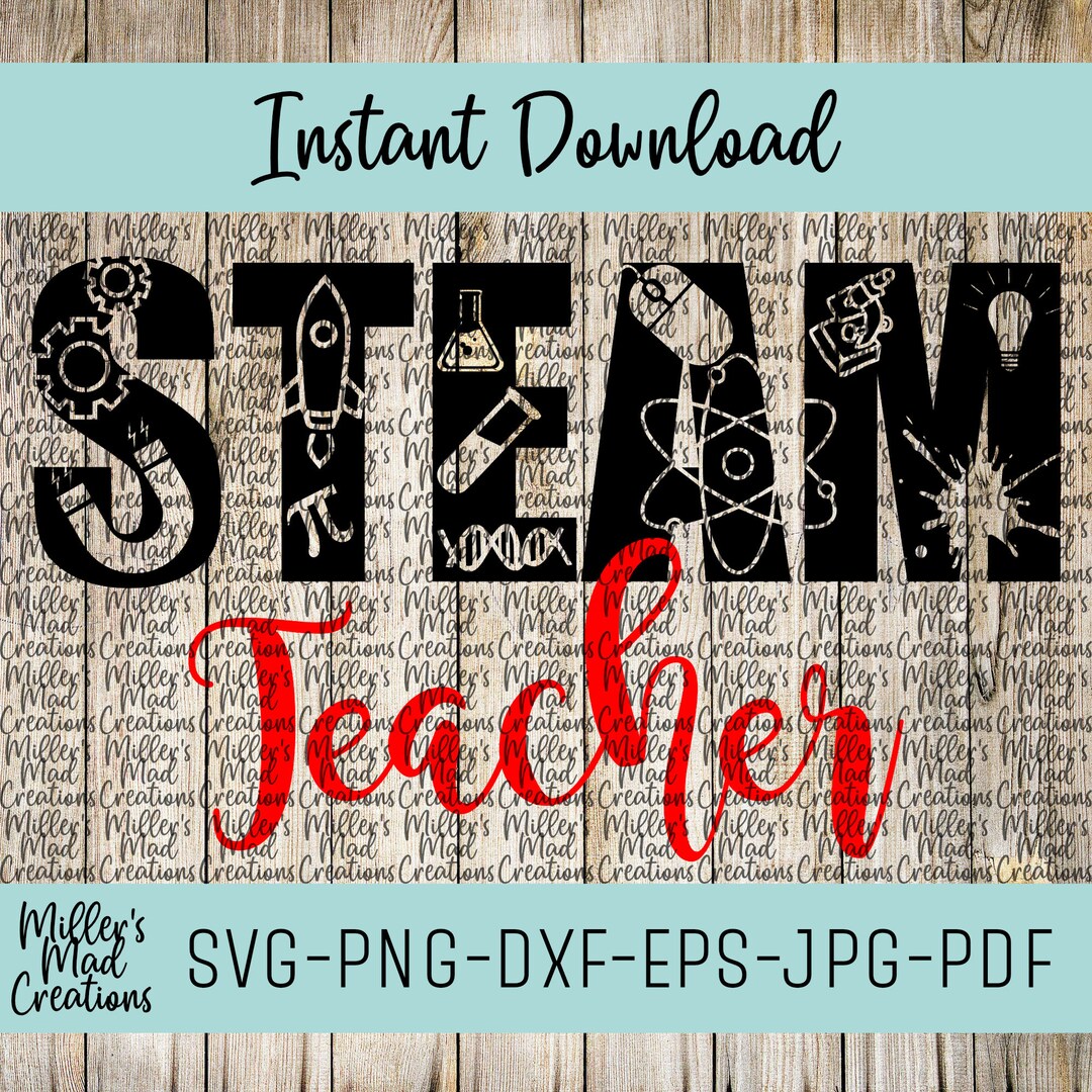 STEAM Teacher Life SVG, S.T.E.A.M. Teacher Life Design, Teacher Life ...