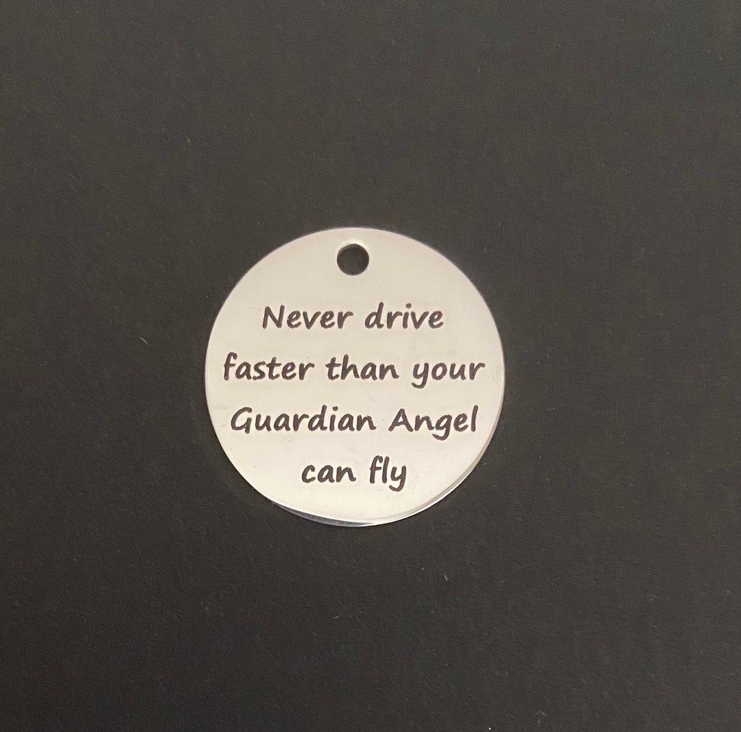 Never Drive Faster Than Your Guardian Angel Can Fly. Lot of 1 - Etsy