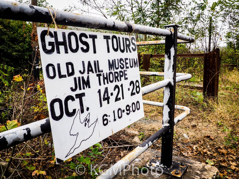 Ghost Tours Sign, Haunted Prison, Jim Thorpe Pennsylvania, Gateway to ...