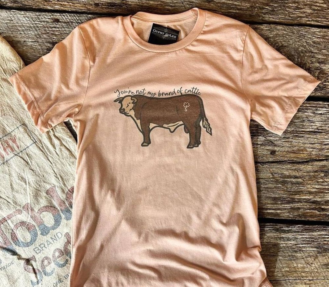 Not My Brand of Cattle Tee, Agriculture Gifts, Ag Shirt, Farmers Wife ...
