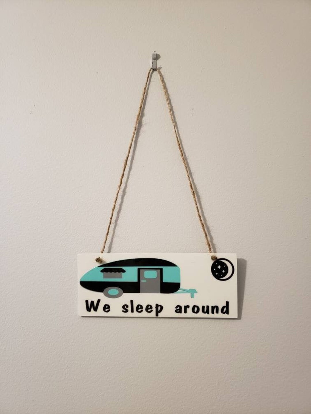 We Sleep Around Hanging Sign Camper Sign Camper Trailer - Etsy