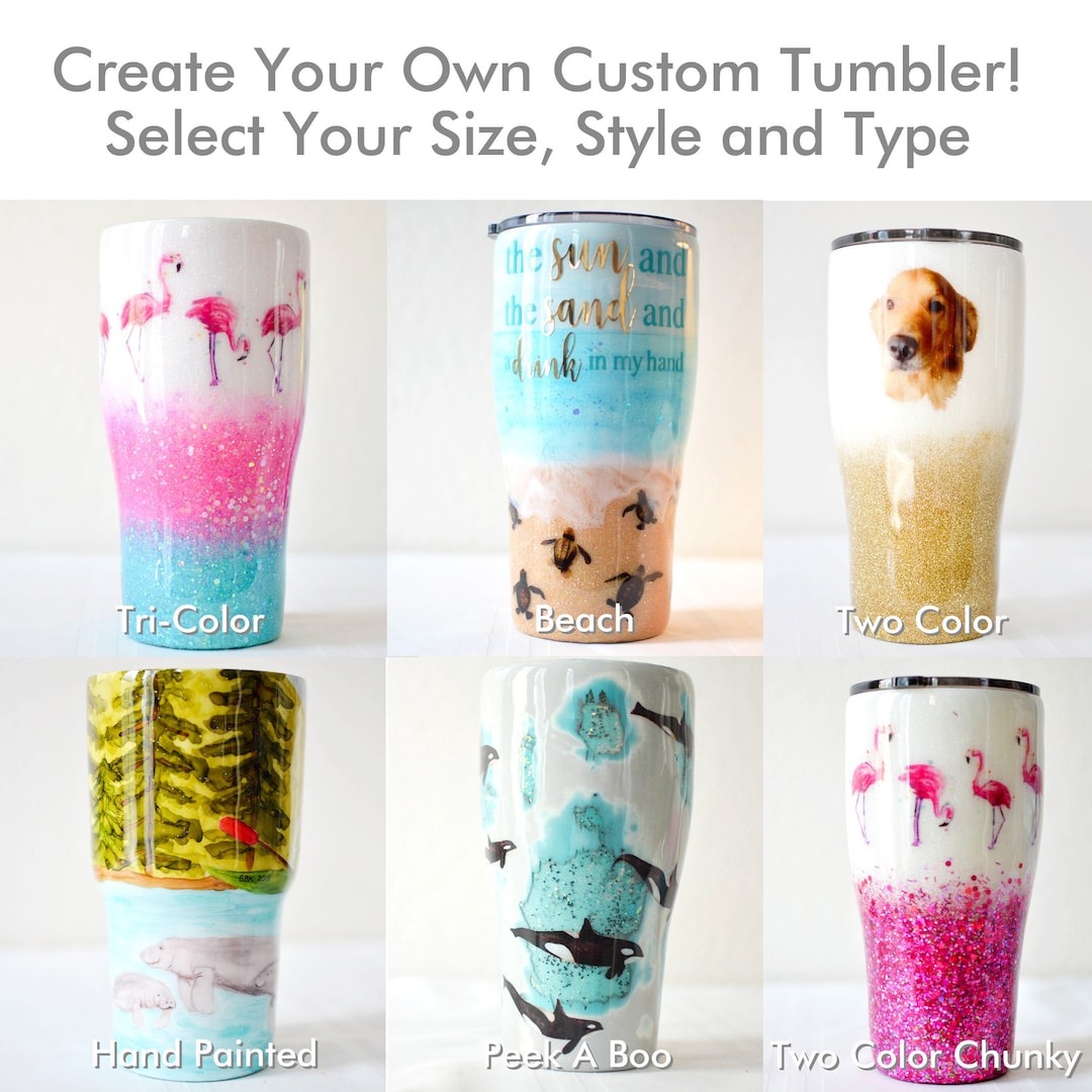 Create Your Own Tumbler! so Many Options to Choose From! Choose Your ...