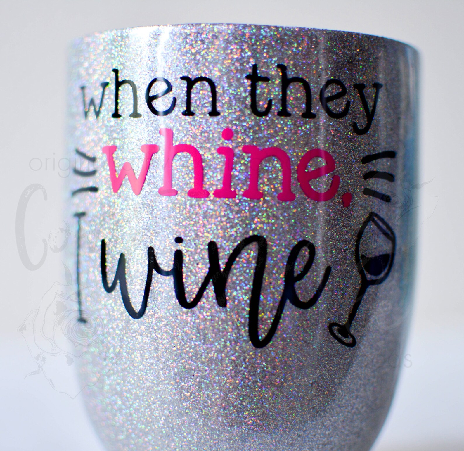 When They Whine I Wine 14oz Wine Glass Stainless Steel Etsy