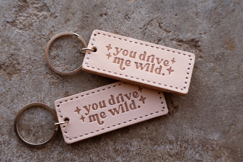 You Drive Me Wild | Custom Keychain, Leather Keychains Favors for ...
