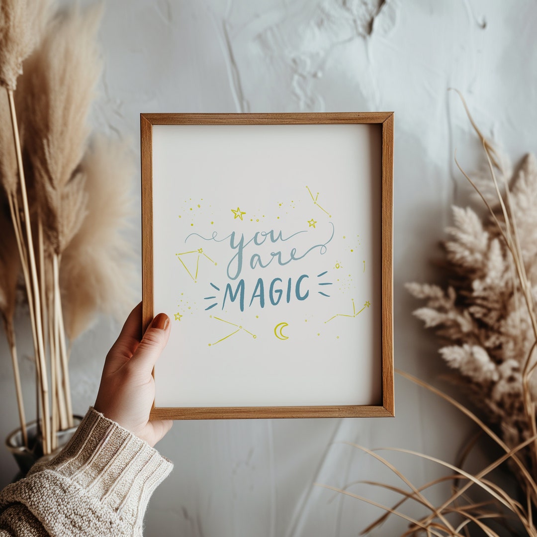 You Are Magic Art Print - Encouraging Art Inspiring Art Uplifting Art ...