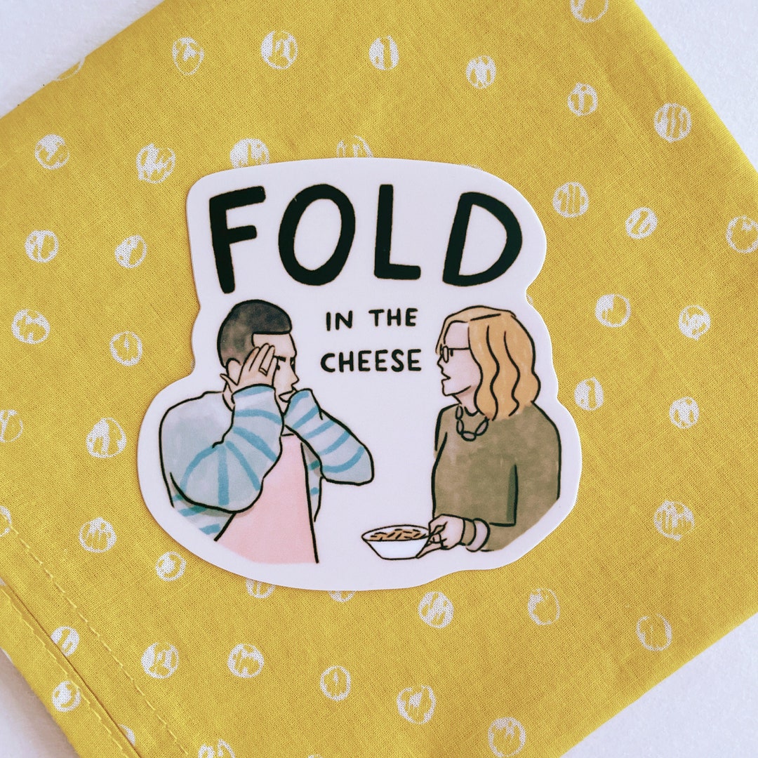 Fold in the Cheese Vinyl Sticker - 3"x3" - Schitt's Creek Sticker David ...