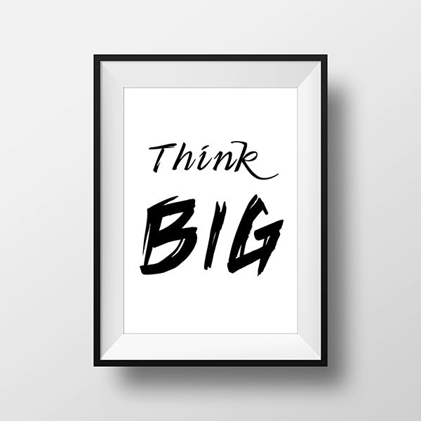 Think Big, Poster, Printable Home Decor, Motivational Posters, Wall Art ...