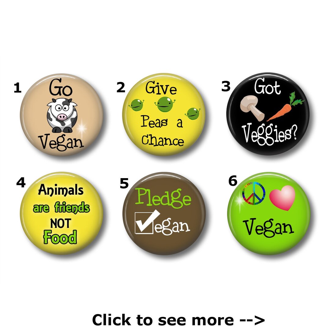 Vegan Magnets or Pins Choose Your Own Set of 6, Vegan Buttons ...