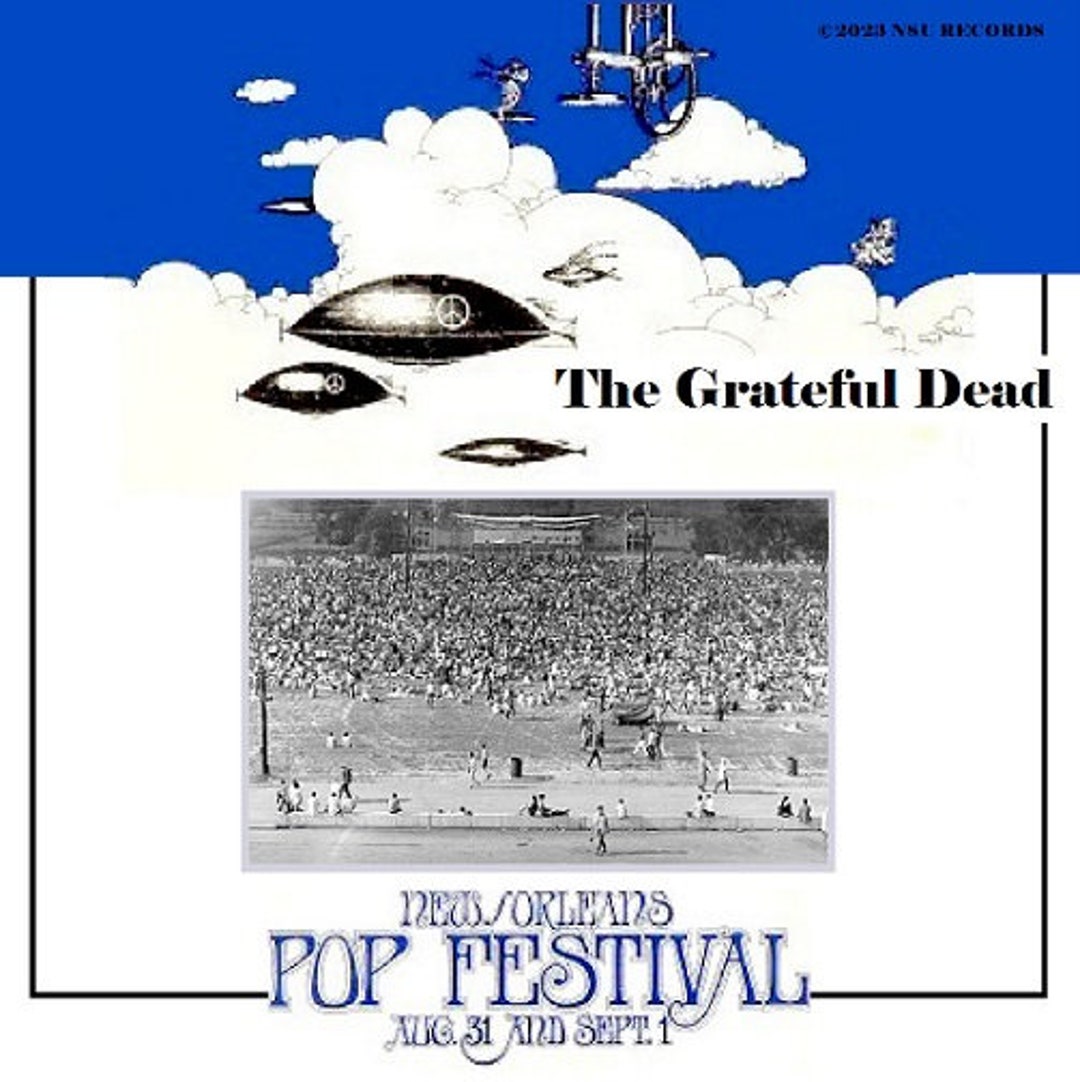 Grateful Dead Live at the New Orleans Pop Festival 1969 September 1st ...