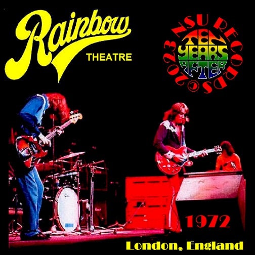 Ten Years After - Live at the Rainbow Theatre 1972 November 2nd Limited ...