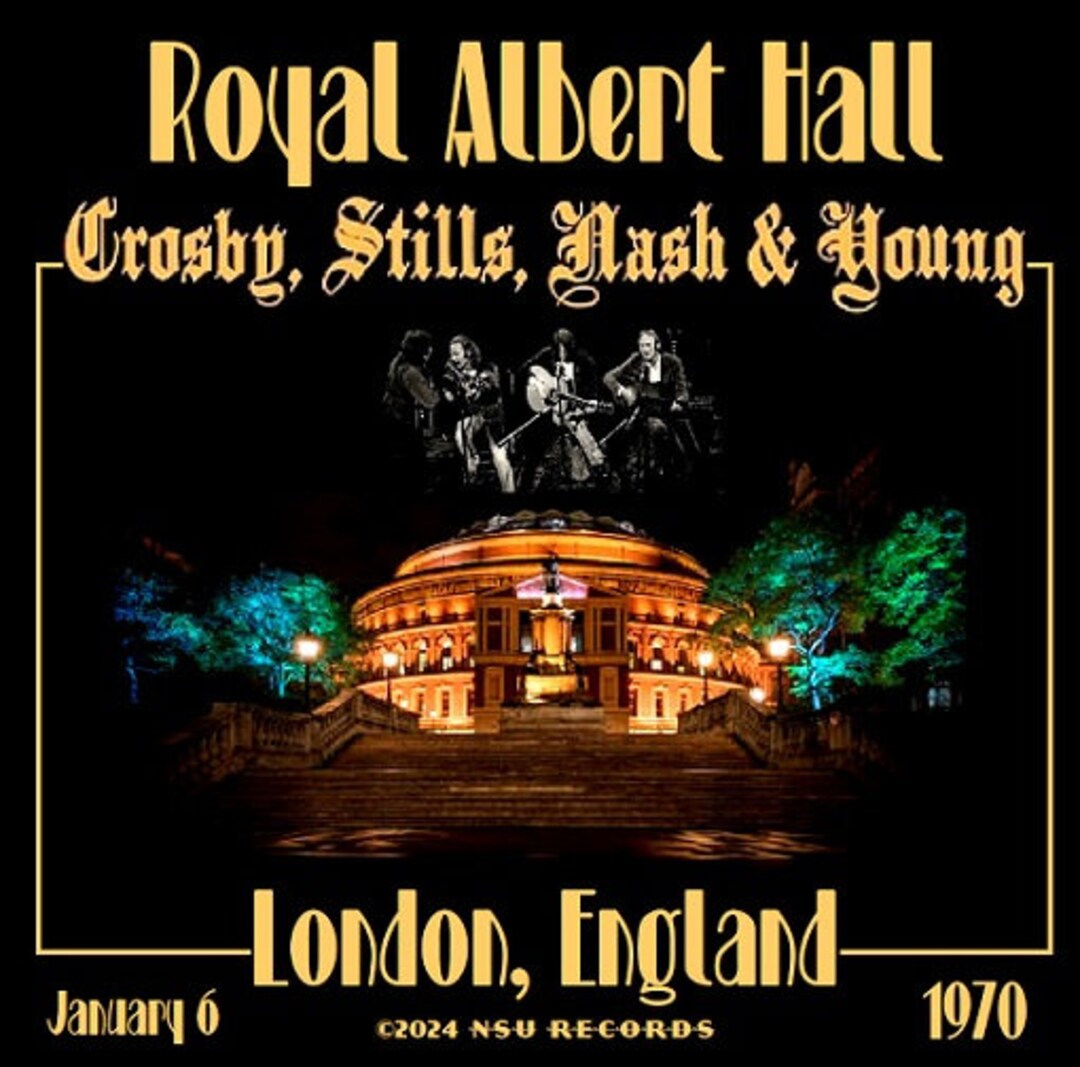 Crosby, Stills, Nash & Young Live at Royal Albert Hall 1970 January 6th ...