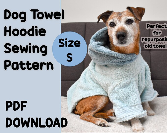 Dog Towel Hoodie Sewing Pattern: Upcycled Pet Drying Coat (size Small ...