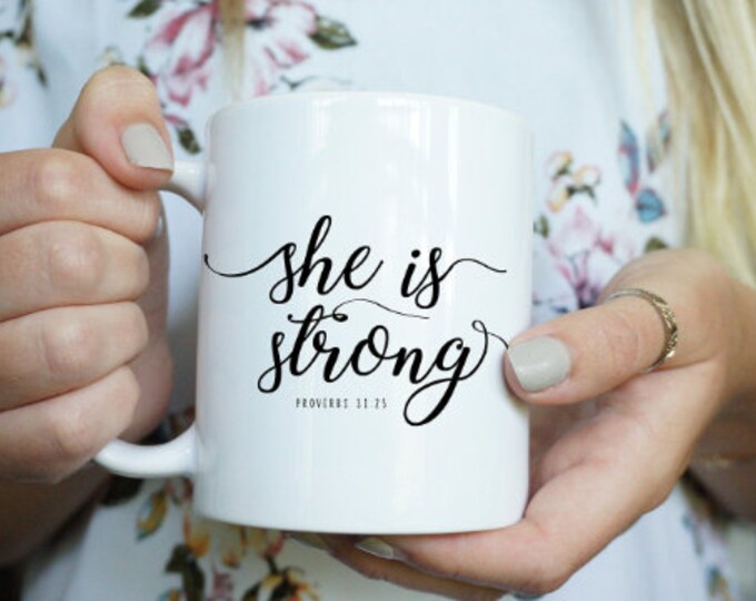 She is Strong Mug, Scripture Mug, Christian Mug, Gifts for Her, Gifts ...