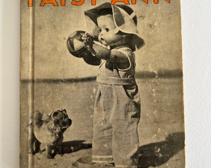 1930's PATSY ANN Her Happy Times by Mona Reed King; Photographs by G ...