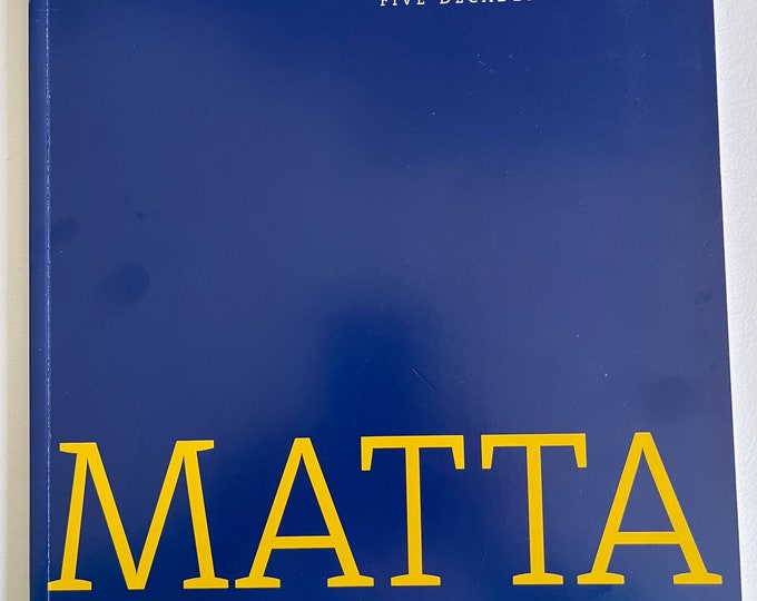 MATTA ~ Five Decades of PAINTING ~ Pacewildenstein, New York ...