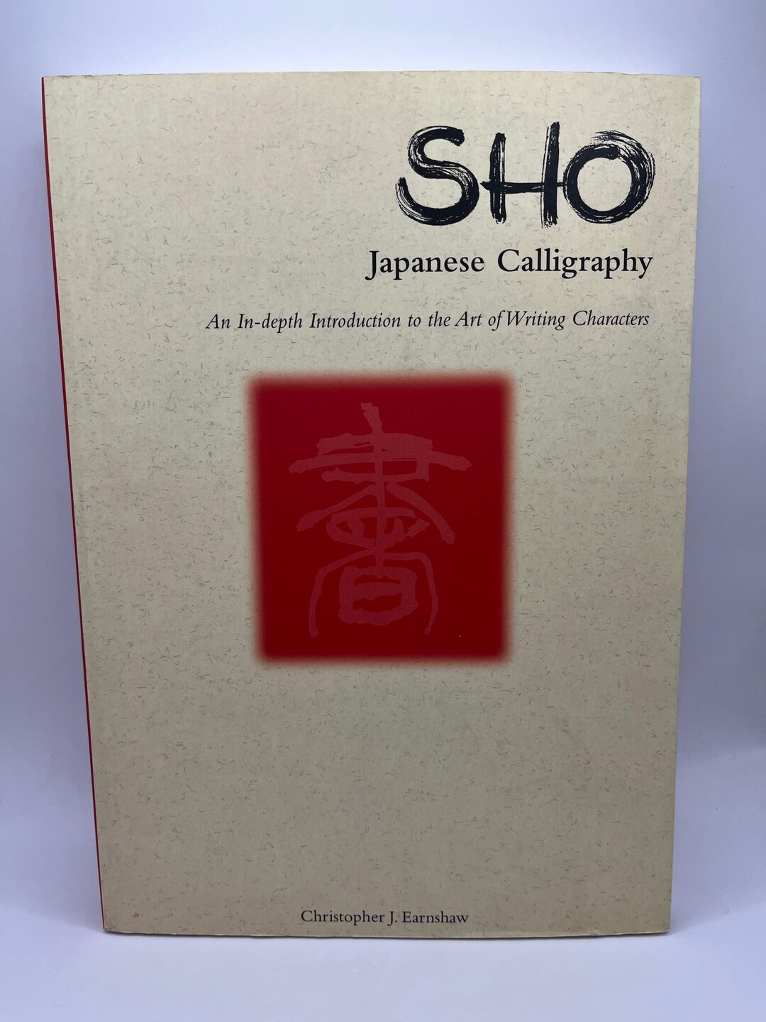 Sho Japanese Calligraphy: an In-depth Introduction to the Art of ...