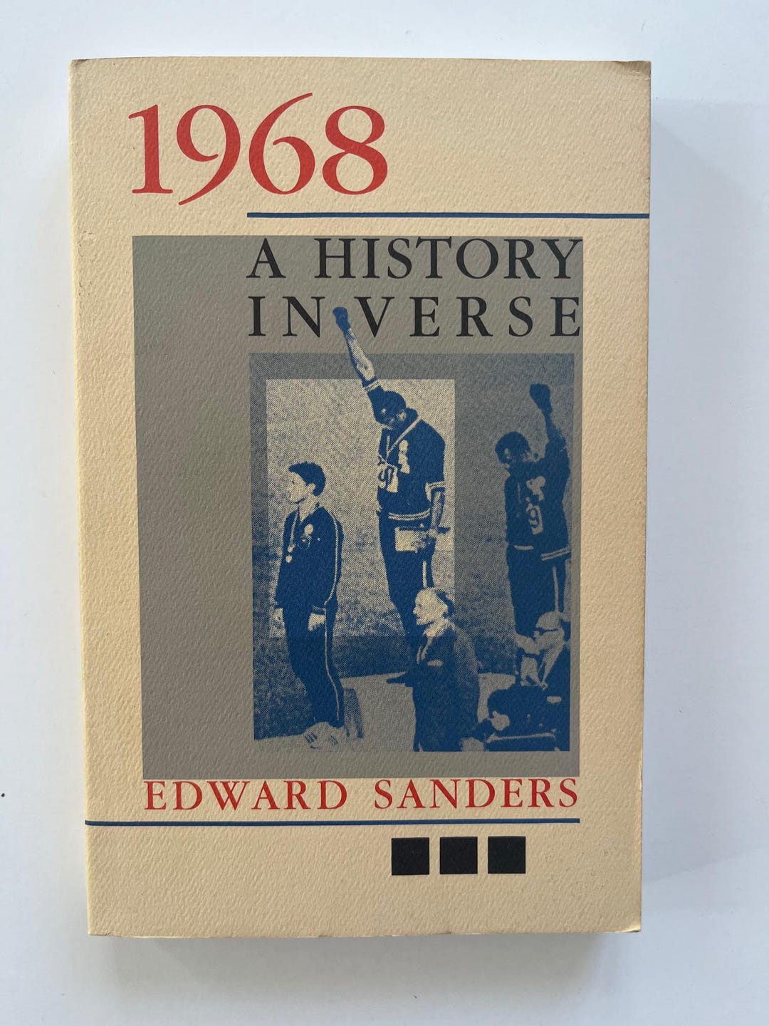 1968: A History in Verse by Edward Sanders, Black Sparrow Press, 1987 ...