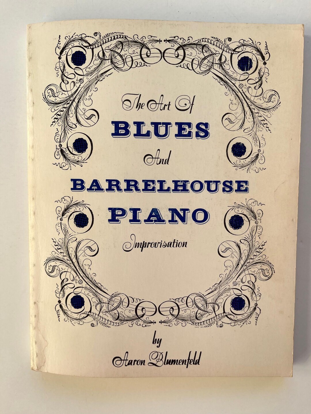 The Art of Blues and Barrelhouse Piano Improvisation by Aaron ...