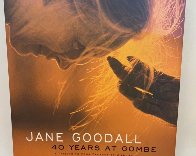 SIGNED ~ JANE GOODALL 40 Years at Gombe by the Jane Goodall Institute ...
