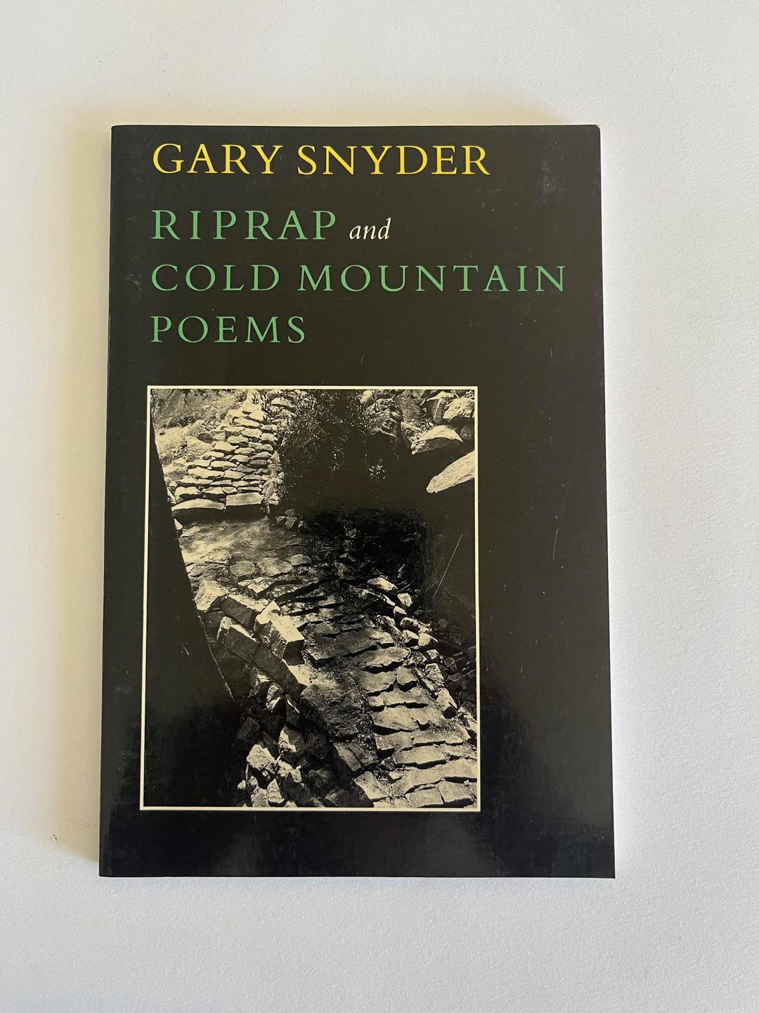 GARY SNYDER ~ RIPRAP & Cold Mountain Poems / North Point Press, San Francisco, 1990. First North ...