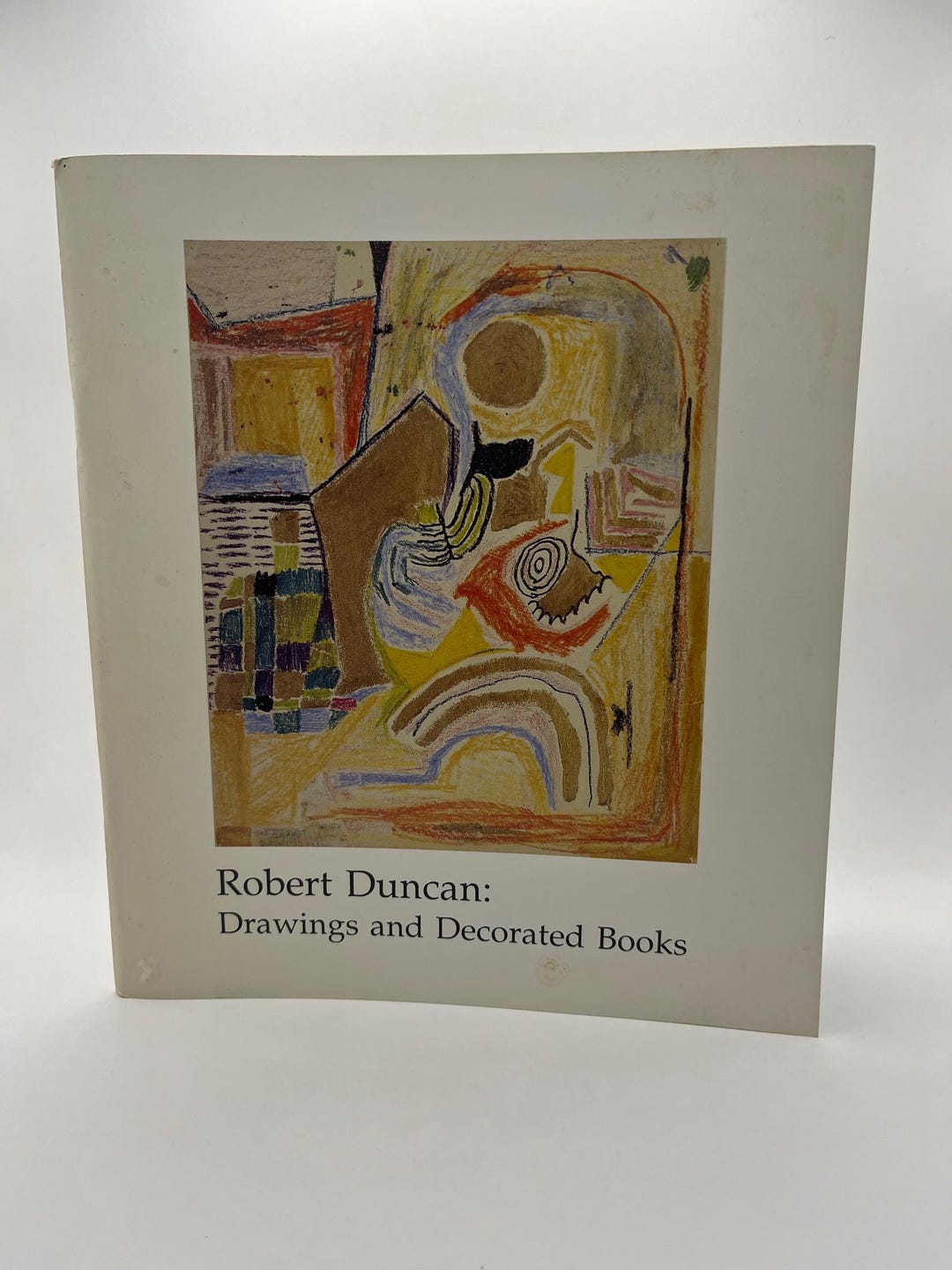 ROBERT DUNCAN: Drawings, Decorated Books, Art Catalog/ Black Mountain ...