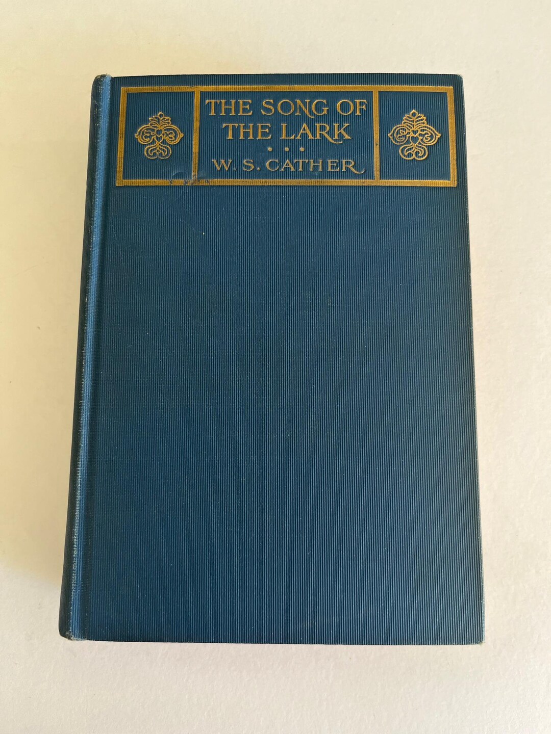 WILLA CATHER ~ the Song of the Lark ~ Houghton Mifflin Company, Boston ...