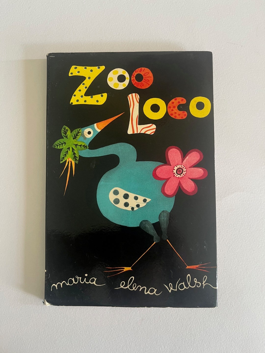 ZOO LOCO ~ María Elena Walsh, Ilustrado Por Ruth Varsavsky, Buenos Aires, Luis Fariña Editor ...