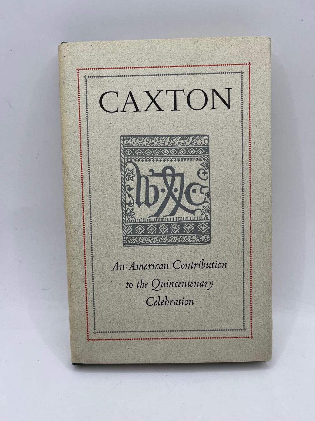 WILLIAM CAXTON ~ the Typophiles, New York, Printers, Printing Press ...