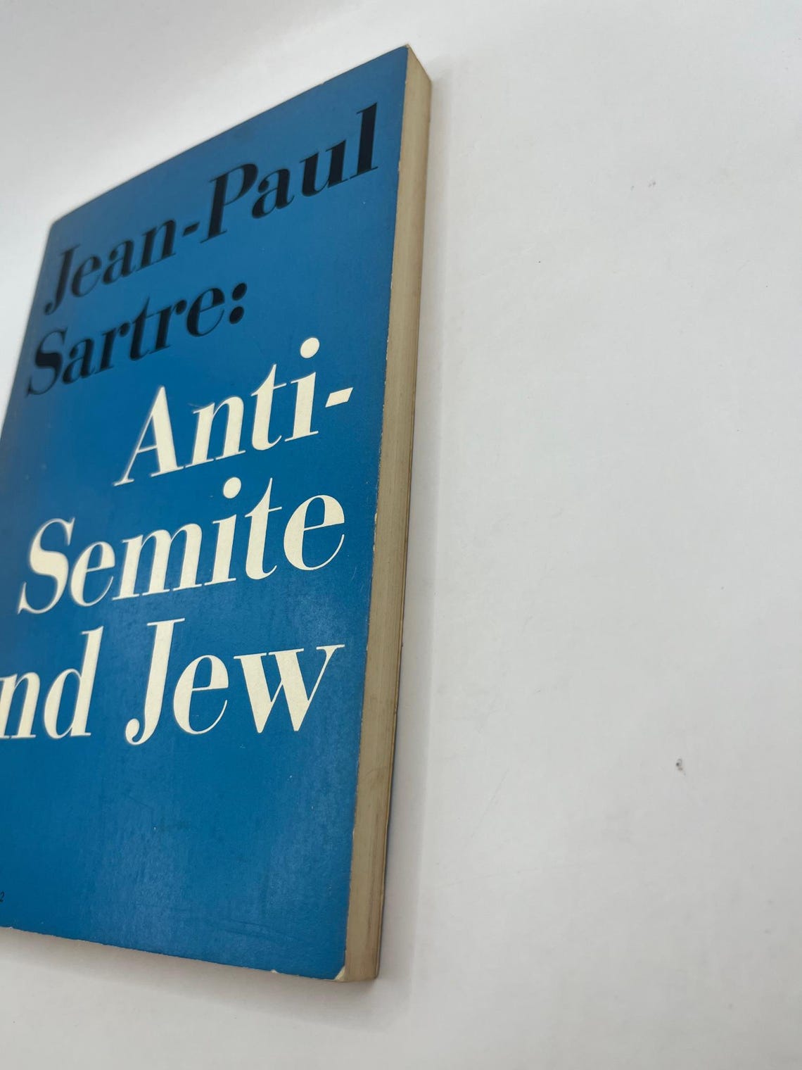 Anti-semite and Jew by Jean-paul Sarte, ; Translated by George J ...